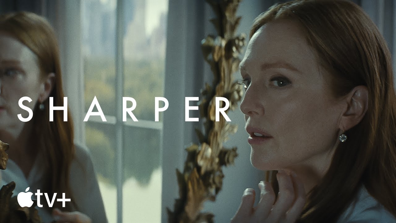 Apple TV+ pubblica il primo trailer del nuovo film "Sharper"